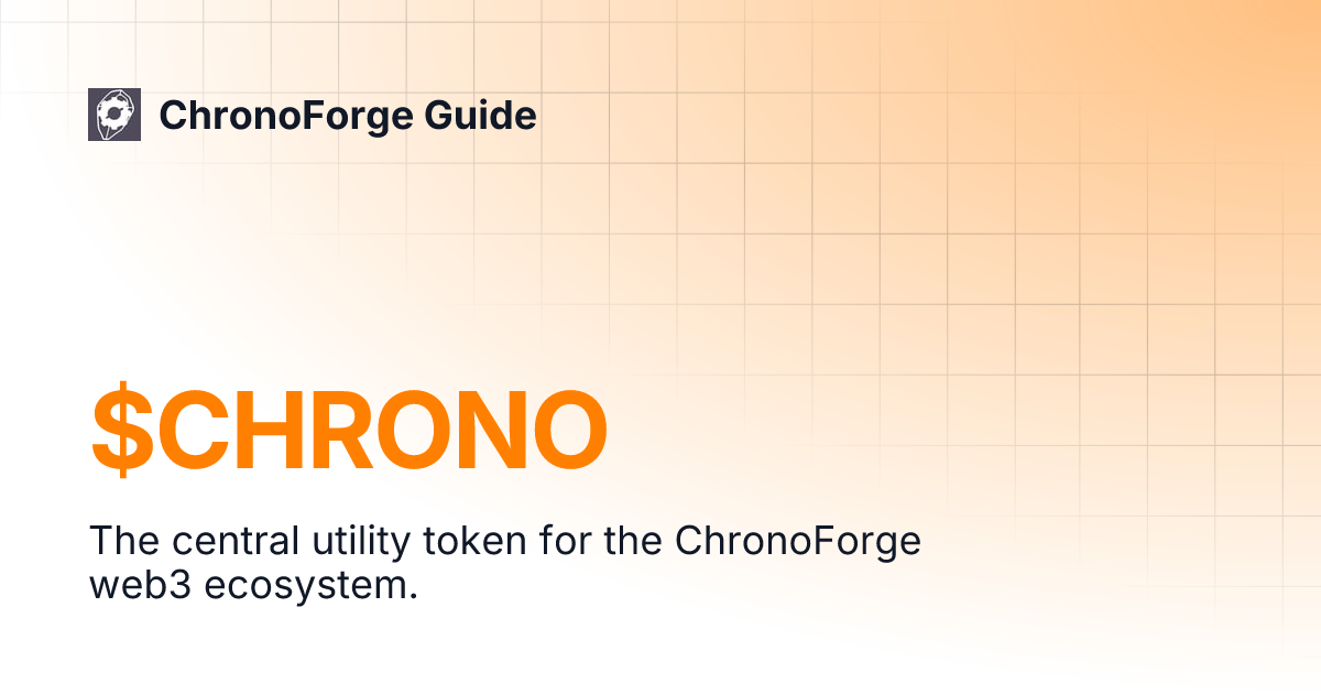 $CHRONO | ChronoForge Guide