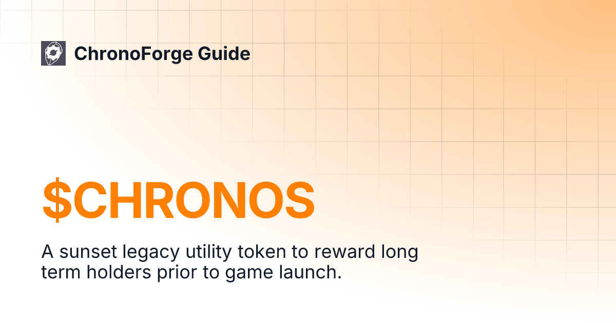 $CHRONOS | ChronoForge Guide