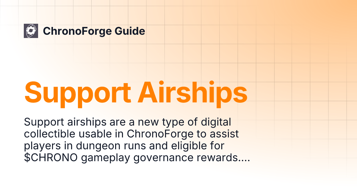 Support Airships | ChronoForge Guide